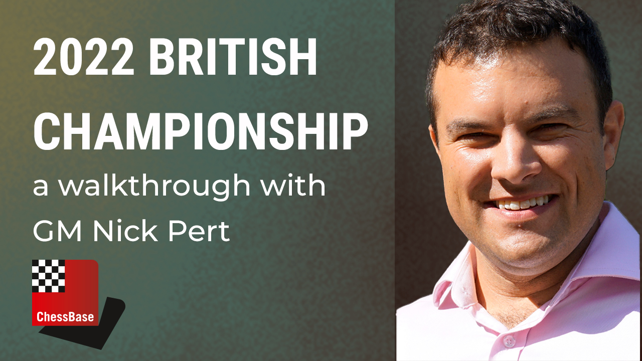 British Championship 2022 - Nick Pert shows some breathtaking games to ...