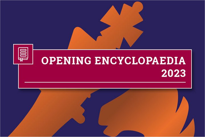 The Opening Encyclopaedia 2023 - A review | ChessBase