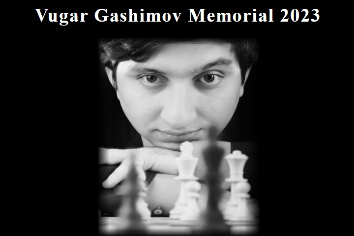Starting Friday: Gashimov Memorial with Shakh, Rapport, Vidit & co ...