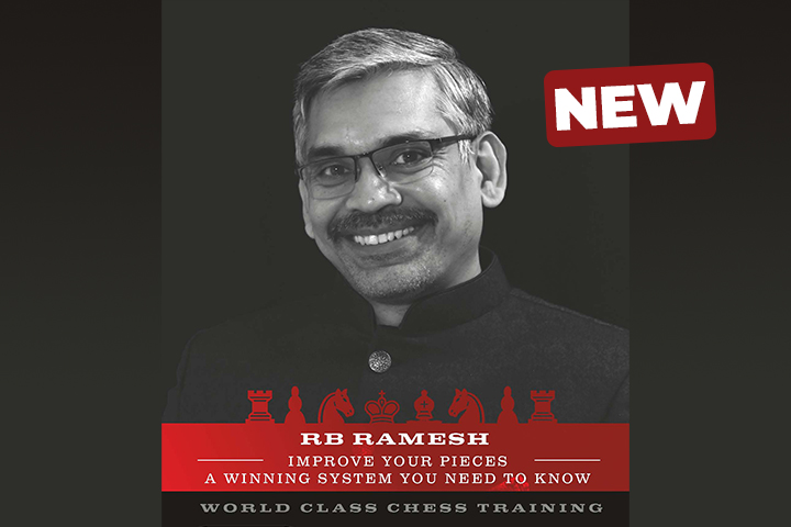 “Improve your pieces” by RB Ramesh - A review | ChessBase