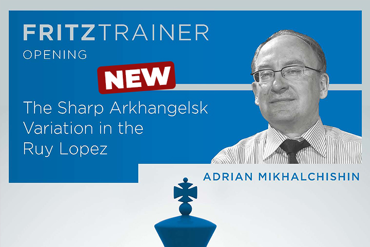 Adrian Mikhalchishin: The Sharp Arkhangelsk Variation in the Ruy Lopez ...