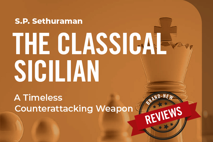 Review: S.P. Sethuraman – The Classical Sicilian – A Timeless ...