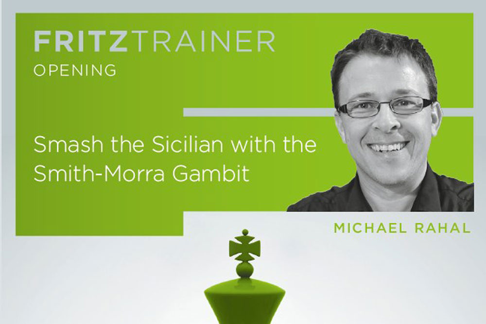 NEW: Michael Rahal: Smash the Sicilian with the Smith-Morra Gambit ...