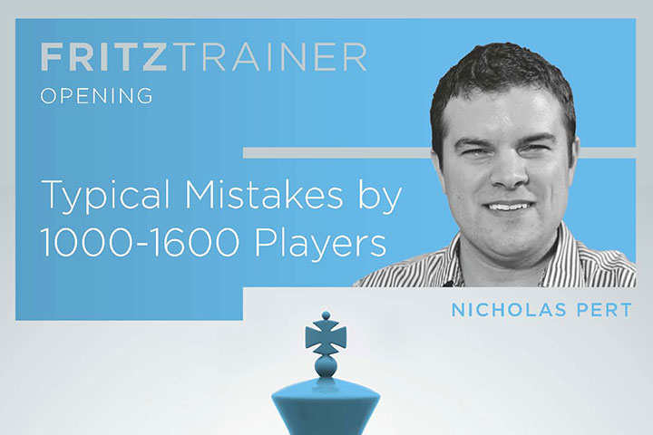 NEW: Nicholas Pert: Typical Mistakes by 1000-1600 Players | ChessBase