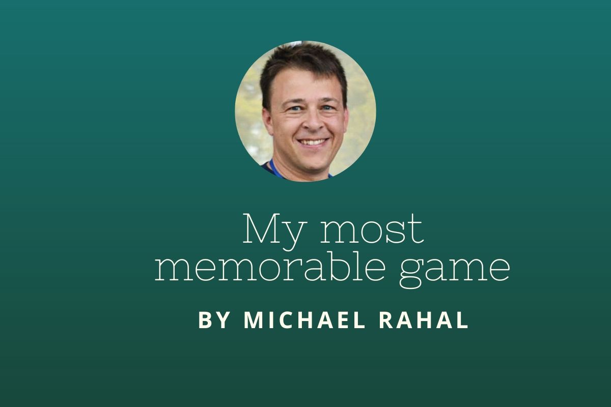 Michael Rahal: My most memorable game | ChessBase